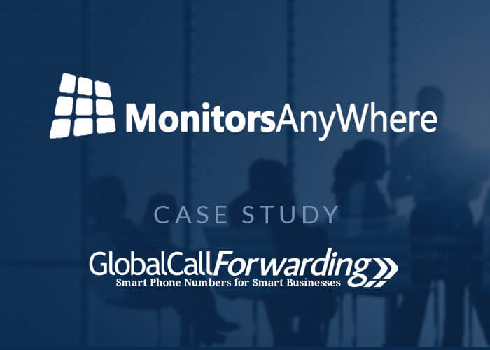 Monitors AnyWhere a Case Study | Global Call Forwarding